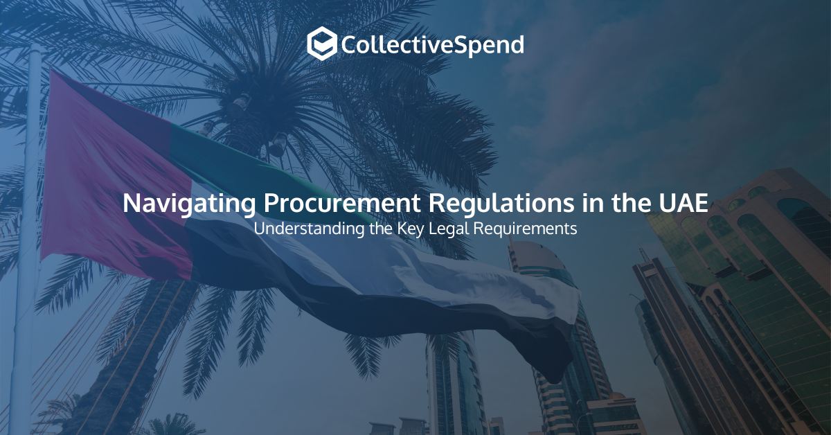 Navigating Procurement Regulations in the UAE