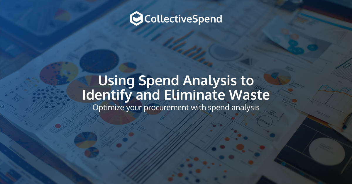 Use Spend Analysis to Cut Waste
